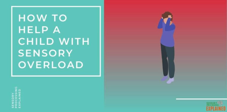 how-to-help-child-with-sensory-overload-FB - Sensory Processing Explained